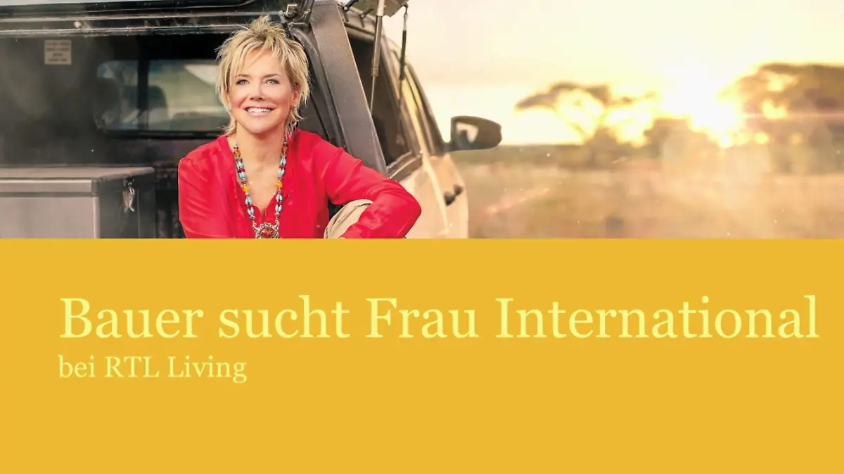 mit Inka Bause: Bauer sucht Frau International