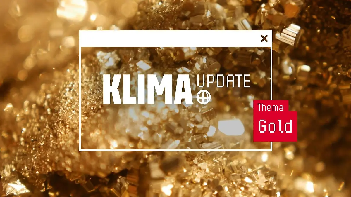 Das aktuelle ntv Klima Update: Gold: So begehrt - aber für die Umwelt ein Problem